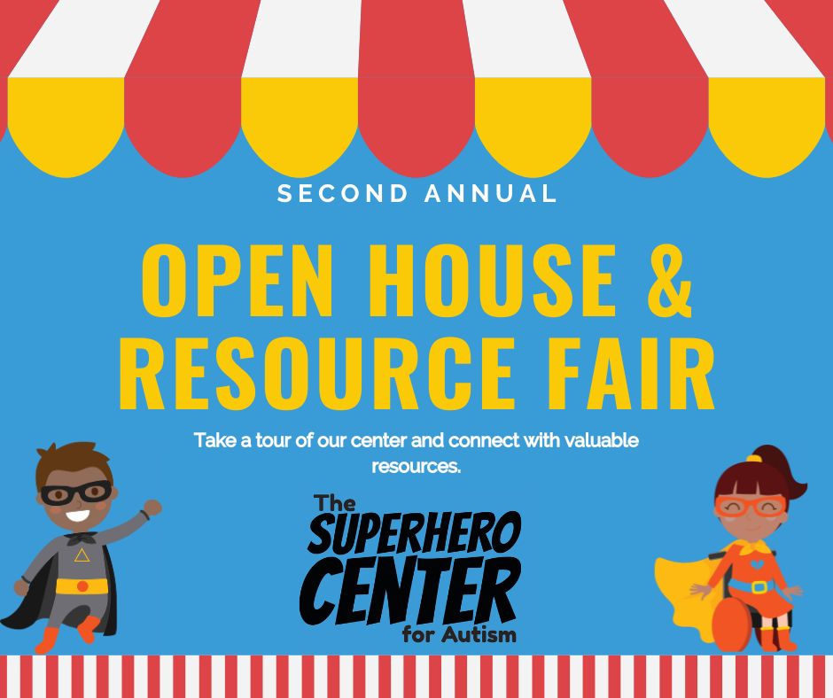 Open House and Resource Fair – The Superhero Center for Autism